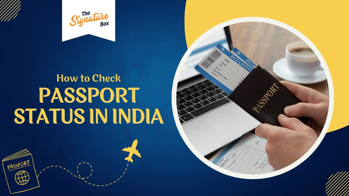 How to Check Status of Passport Status in India - Easy Guide – The Signature Box
