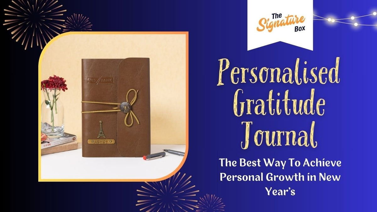 Use Personalised Gratitude Journal to achieve growth in New Year – The ...