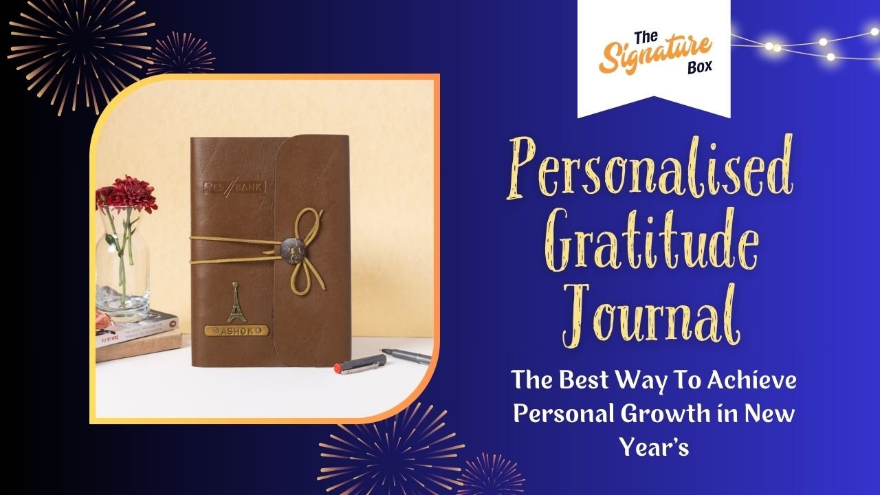 Use Personalised Gratitude Journal to achieve growth in New Year – The ...